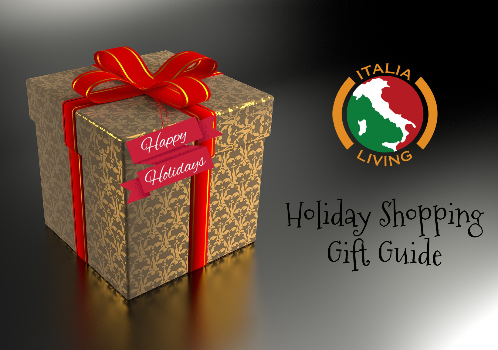 Holiday Shopping Gift Guide • Italia Living